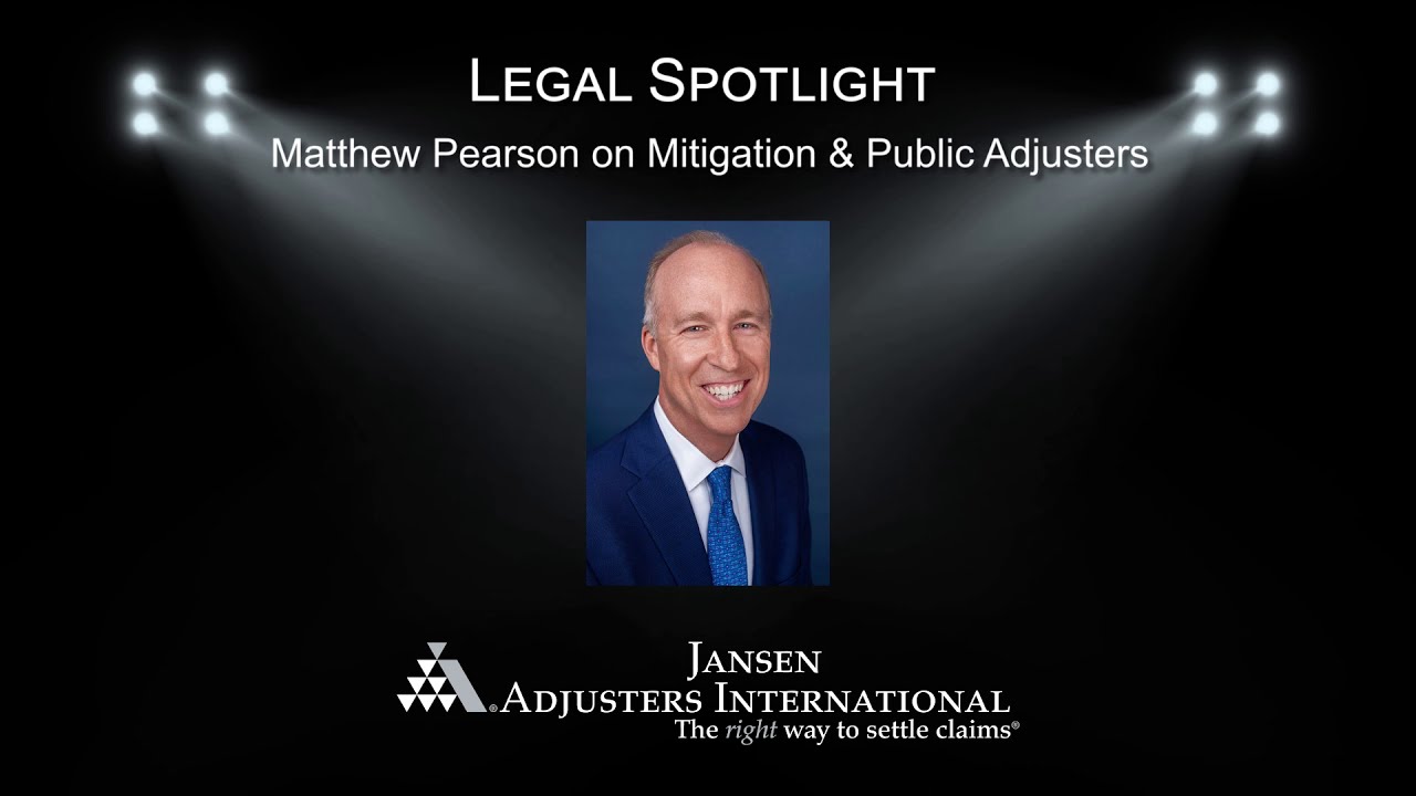 Matthew Pearson on Mitigation & Public Adjusters | Jansen/Adjusters ...